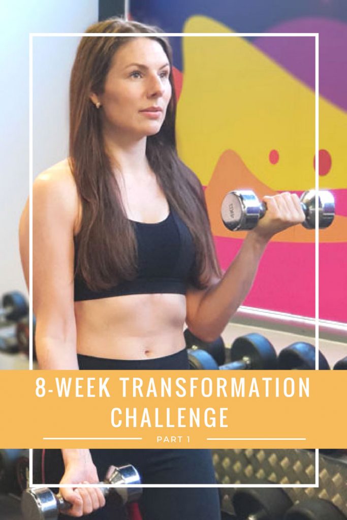 My 8-Week Transformation Challenge Part 1 - The Healthy Tart